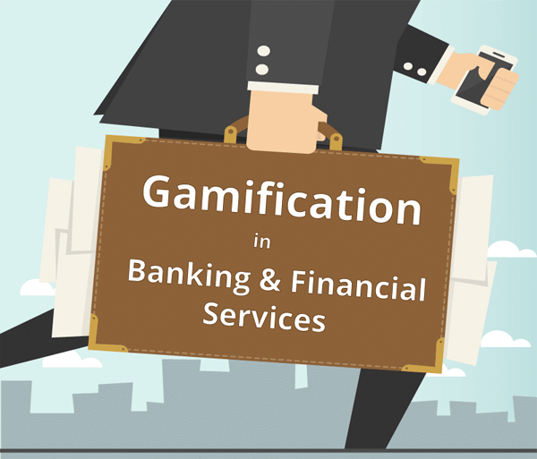 Gamification in Banking and Financial Services [INFOGRAPHIC]